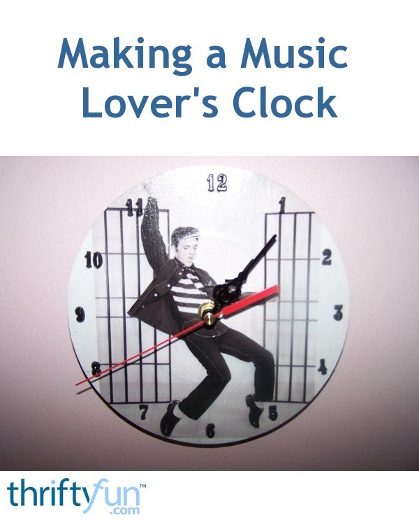 Music Lover's Clock | ThriftyFun