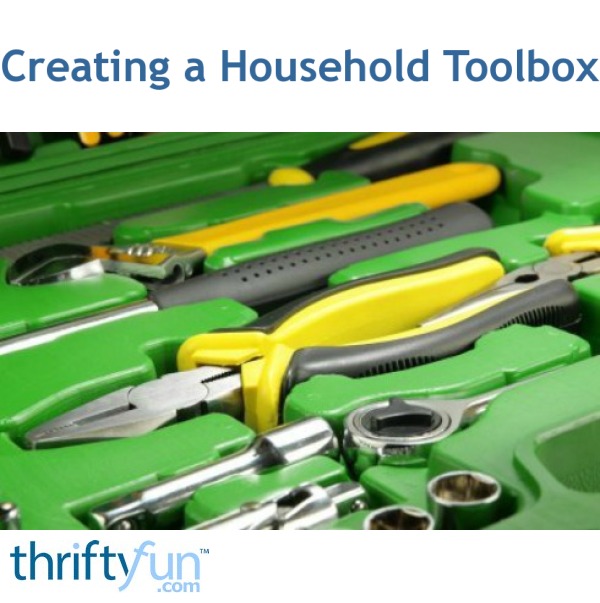 Creating a Household Toolbox | ThriftyFun