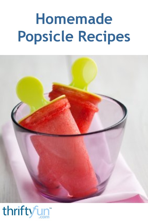 Homemade Popsicle Recipes | ThriftyFun