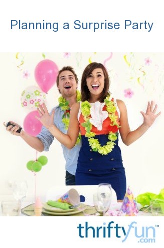 Planning a Surprise Party | ThriftyFun