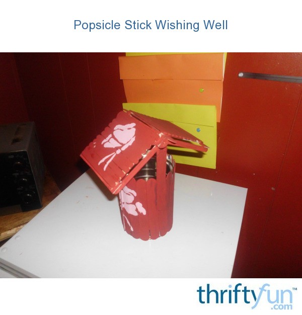 Popsicle Stick Wishing Well | ThriftyFun