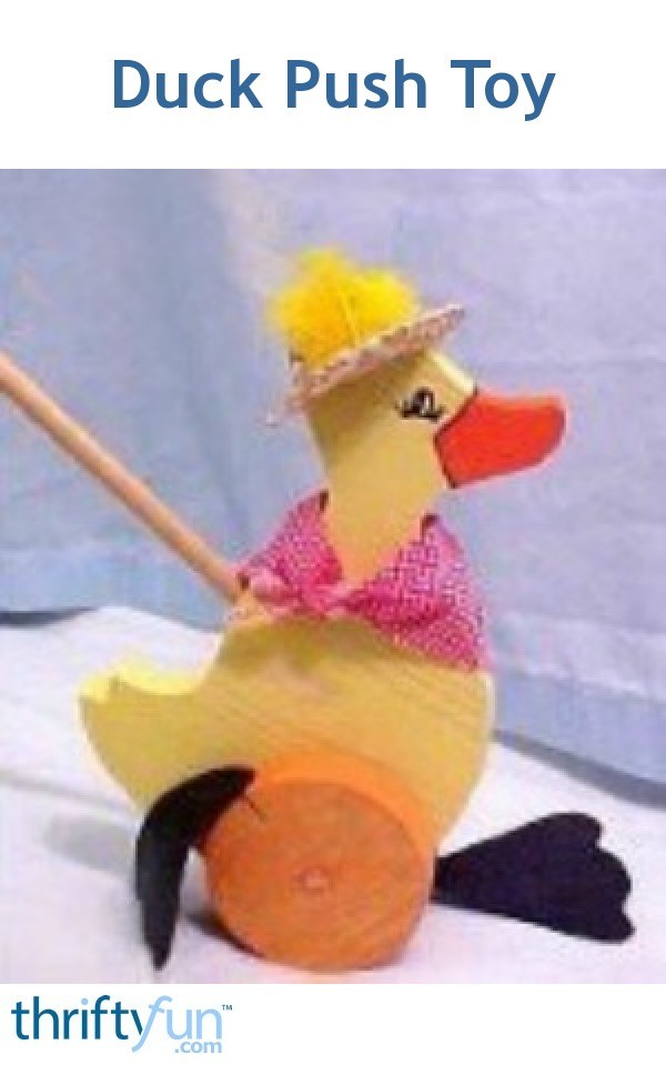 Duck Push Toy | ThriftyFun