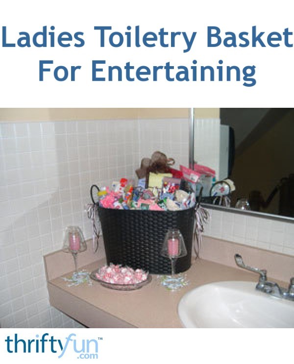 Ladies Toiletry Basket For Entertaining | My Frugal Wedding