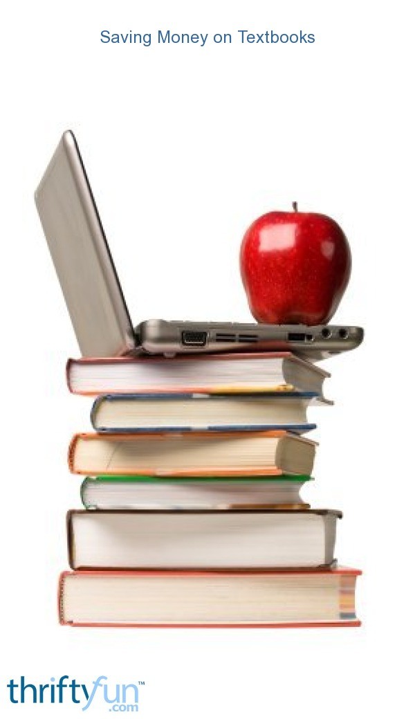 Saving Money on Textbooks | ThriftyFun