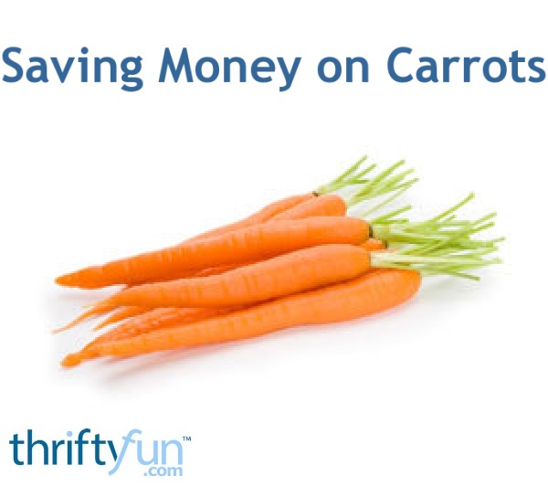 Saving Money on Carrots | ThriftyFun