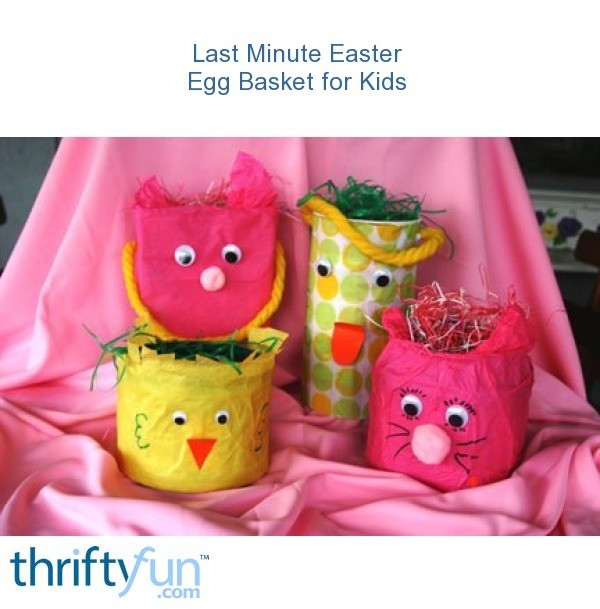 Last Minute Easter Egg Basket for Kids | ThriftyFun