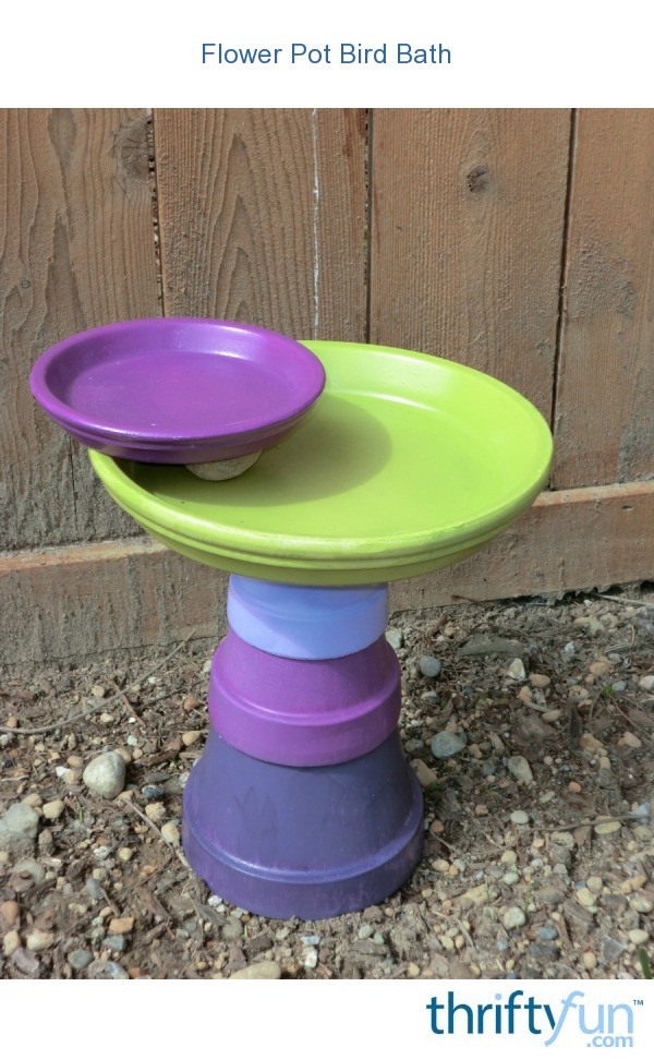Flower Pot Bird Bath | ThriftyFun