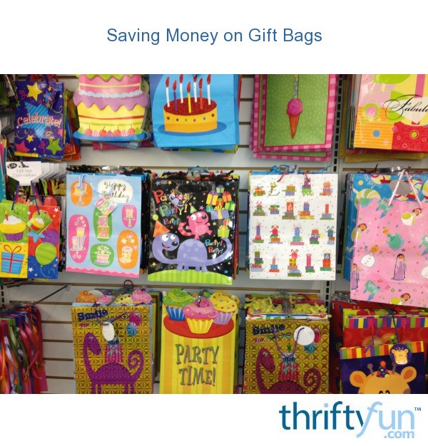 Saving Money on Gift Bags | ThriftyFun
