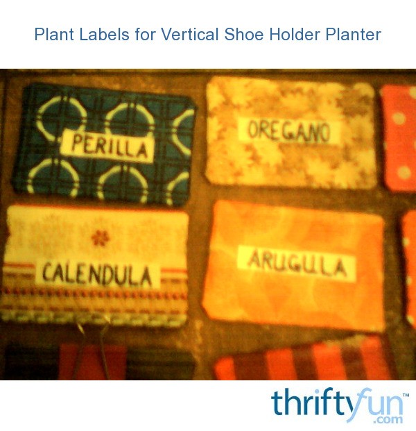 Plant Labels for Vertical Shoe Holder Planter | ThriftyFun