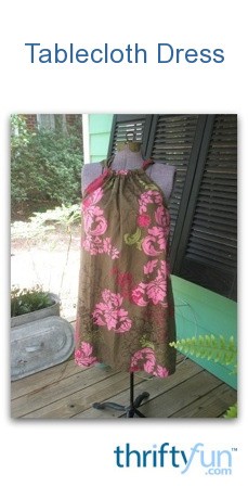 Making a Tablecloth Dress | ThriftyFun