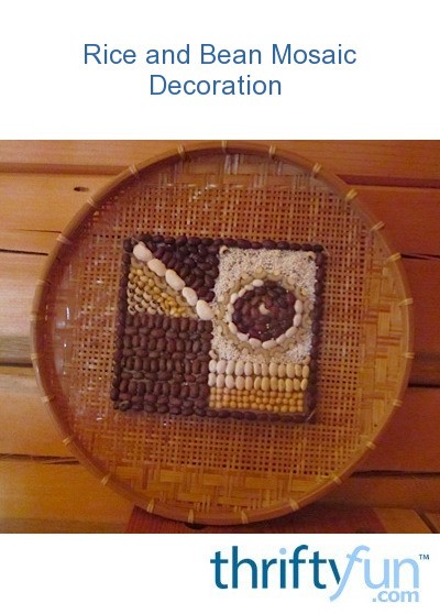 Rice and Bean Mosaic Decoration | ThriftyFun