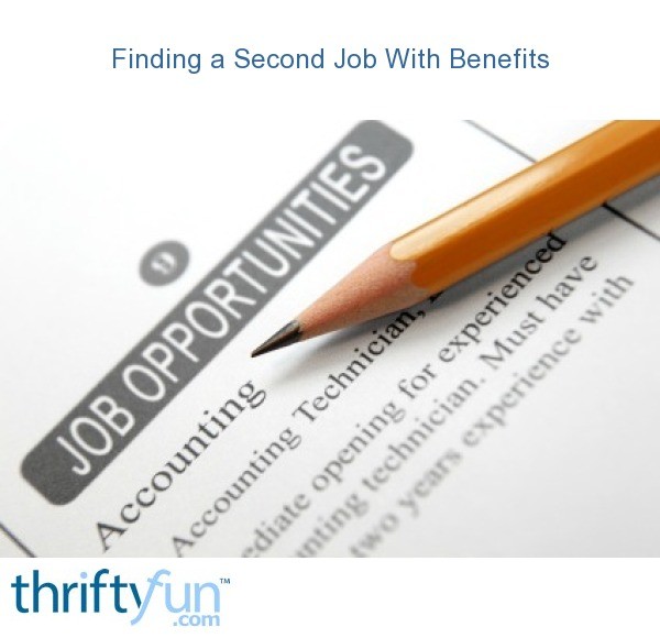 Finding a Second Job With Benefits | ThriftyFun