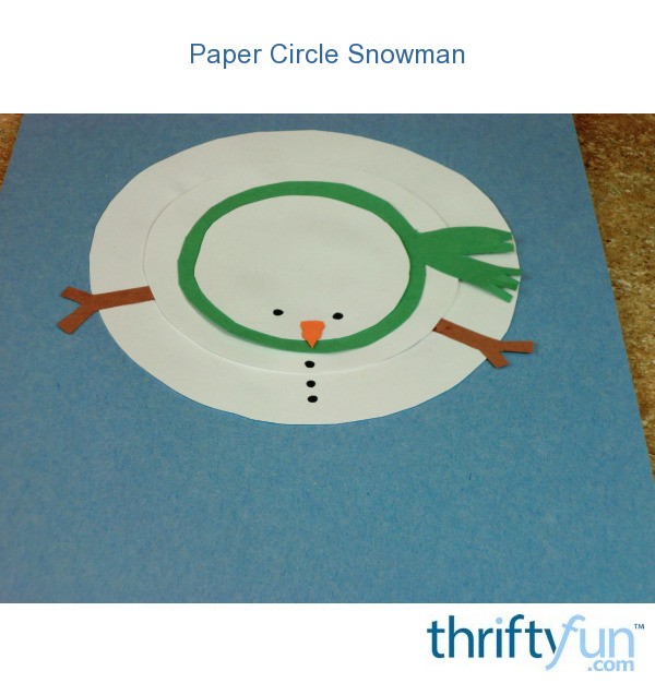 Making a Paper Circle Snowman | ThriftyFun