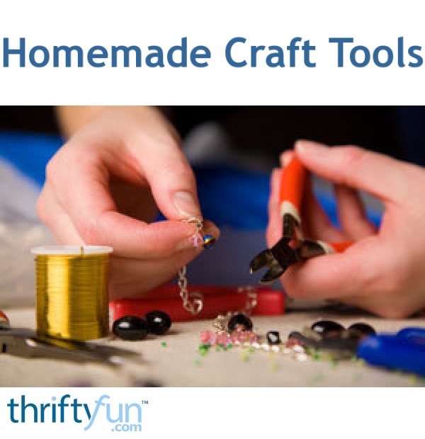 Homemade Craft Tools | ThriftyFun
