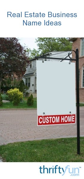 Real Estate Business Name Ideas | ThriftyFun