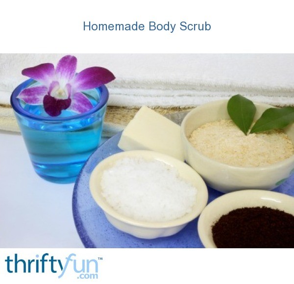Homemade Body Scrub Recipes | ThriftyFun