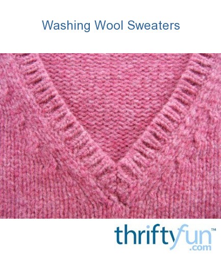 Washing Wool Sweaters | ThriftyFun