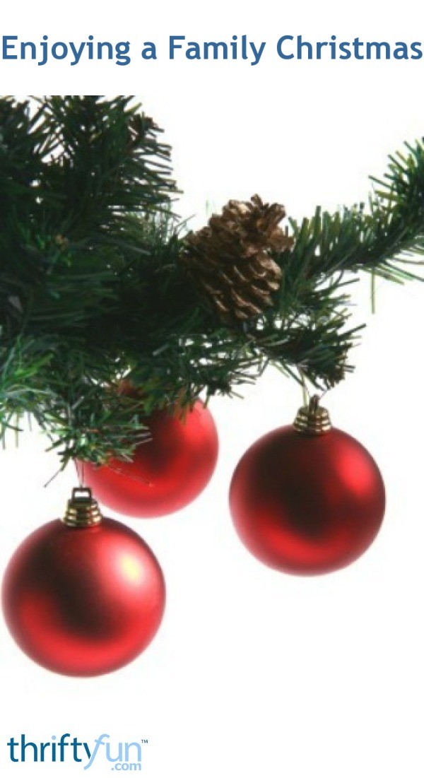 Enjoying A Family Christmas ThriftyFun enjoying-a-family-christmas-thriftyfun