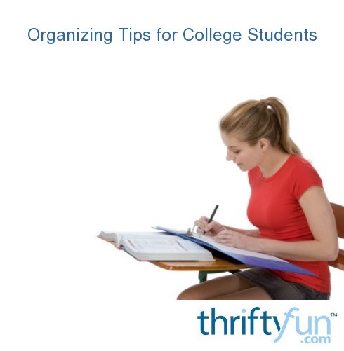 Organizing Tips for College Students | ThriftyFun
