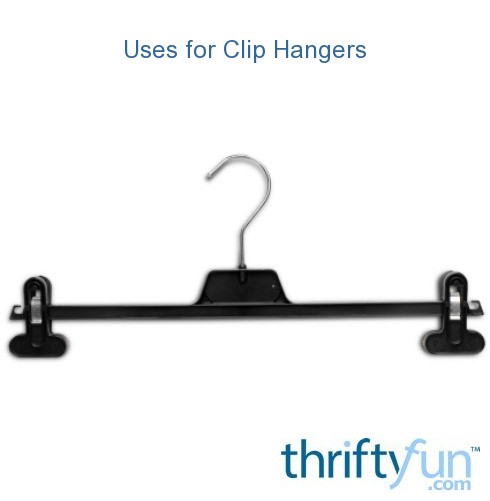 Uses for Clip Hangers | ThriftyFun