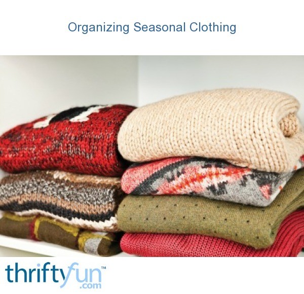 Organizing Seasonal Clothing | ThriftyFun