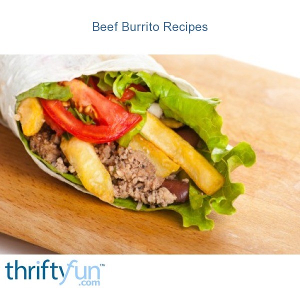 Beef Burrito Recipes | ThriftyFun