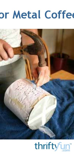 Uses for Metal Coffee Cans | ThriftyFun