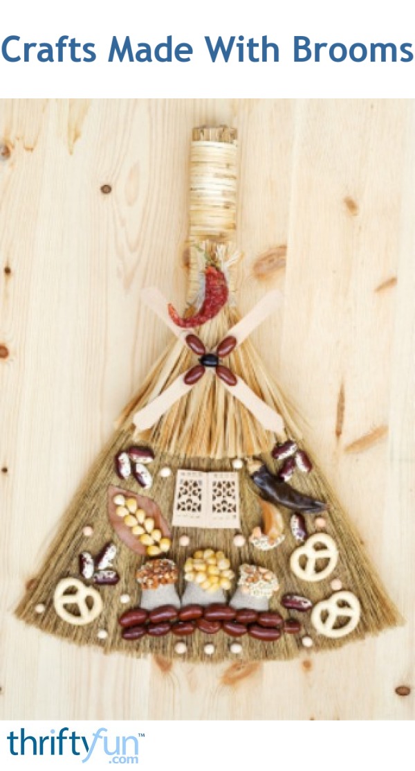 Crafts Made With Brooms | ThriftyFun