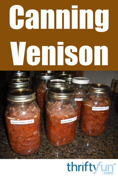 Canned Venison Recipe | ThriftyFun