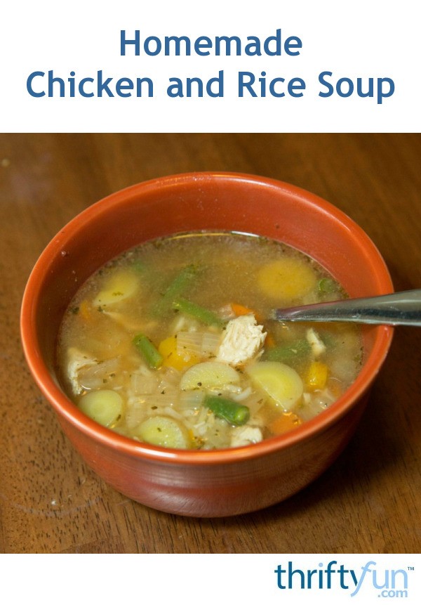 Homemade Chicken and Rice Soup | ThriftyFun