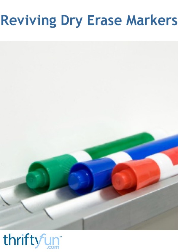 Reviving Dry Erase Markers | ThriftyFun