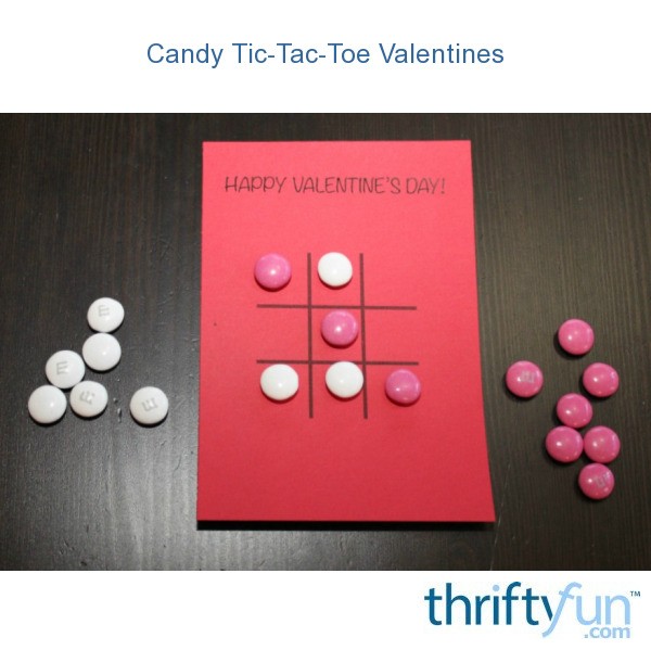 Candy Tic-Tac-Toe Valentine | ThriftyFun