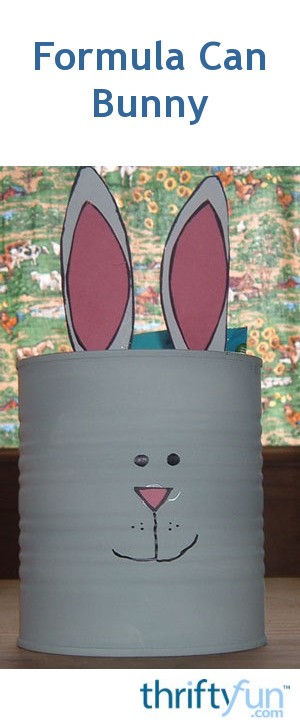 Making a Formula Can Easter Bunny | ThriftyFun
