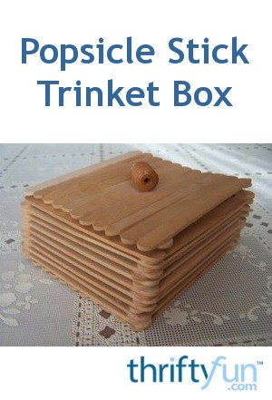 Making a Popsicle Stick Box | ThriftyFun