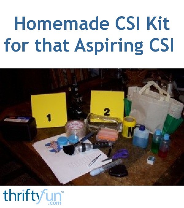 Homemade CSI Kit for that Aspiring CSI | ThriftyFun
