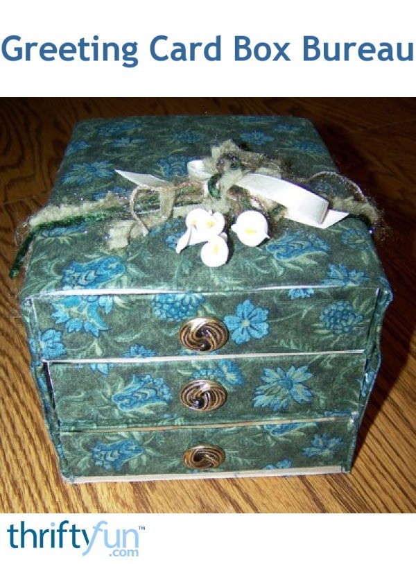 Greeting Card Box Bureau | ThriftyFun