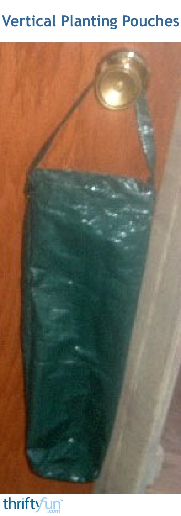 Vertical Planting Pouches | ThriftyFun