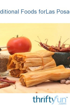 Traditional Foods for Las Posadas | ThriftyFun