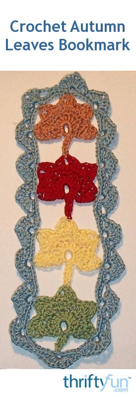 Crochet Autumn Leaves Bookmark | ThriftyFun
