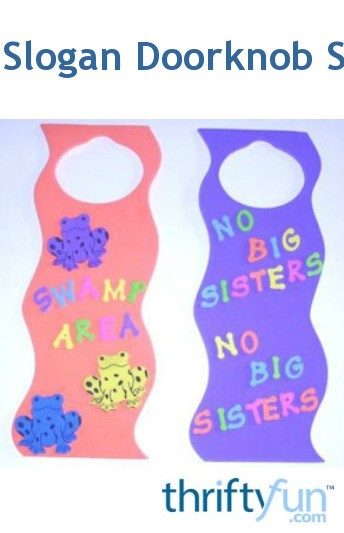 Fun Slogan Doorknob Signs | ThriftyFun