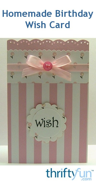 Homemade Birthday Wish Card | ThriftyFun