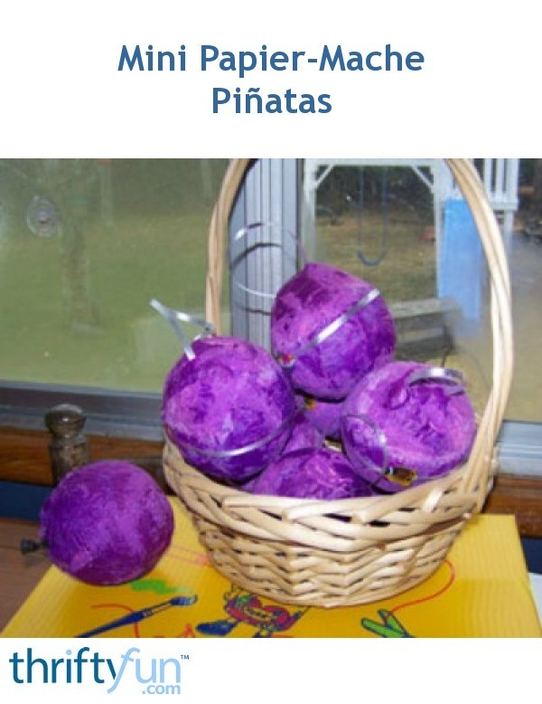 Mini Papier-Mache Piñatas for Birthday Parties | ThriftyFun