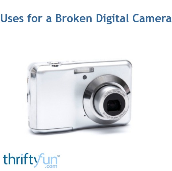 Uses for a Broken Digital Camera | ThriftyFun