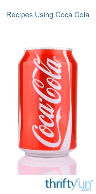 Recipes Using Coca Cola | ThriftyFun