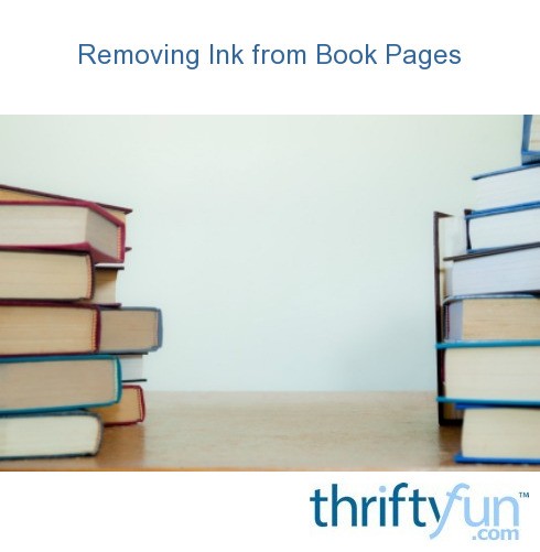 Removing Ink from Book Pages? | ThriftyFun