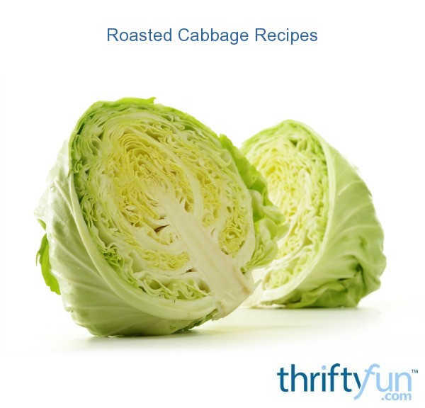 Roasted Cabbage Recipes | ThriftyFun