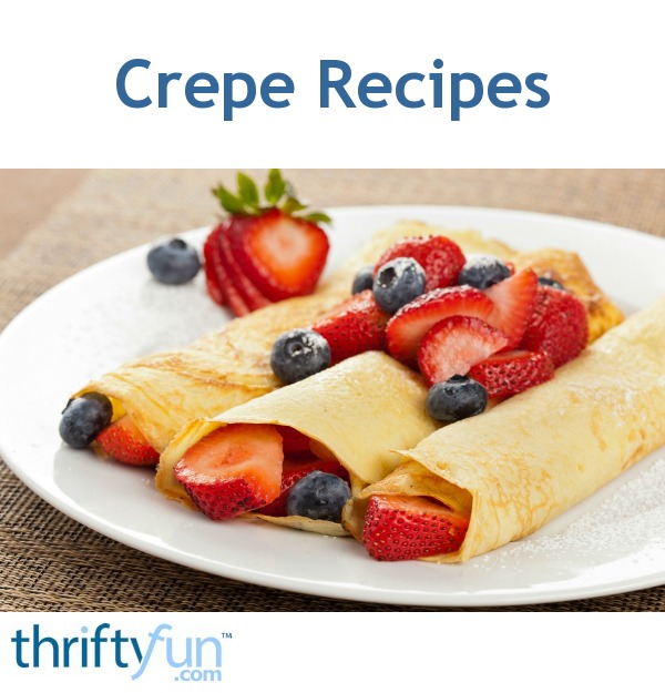 Crepe Recipes | ThriftyFun