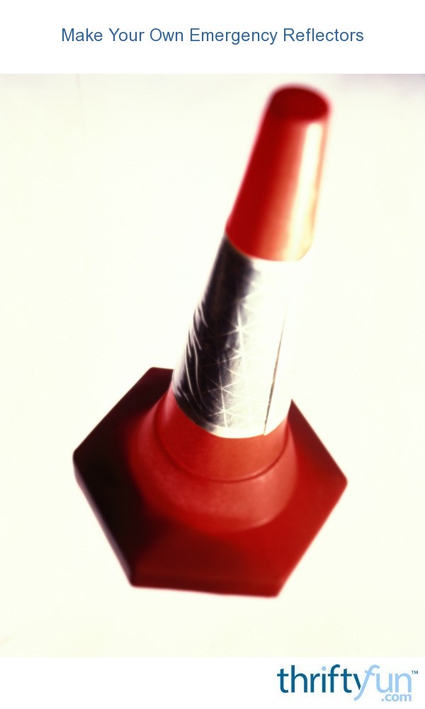 Make Your Own Emergency Reflectors | ThriftyFun
