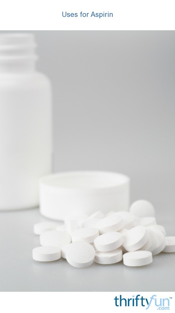 Uses for Aspirin | ThriftyFun