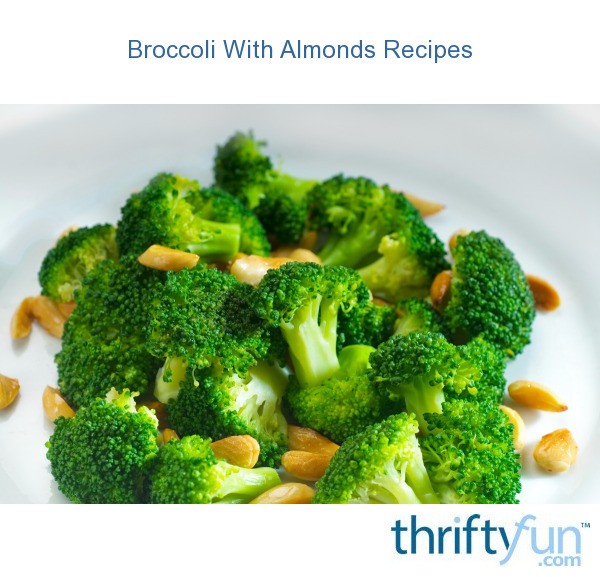Broccoli Almond Recipes | ThriftyFun